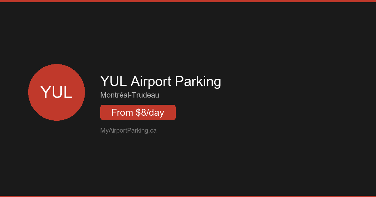 YUL Airport Parking — Compare & Book | MyAirportParking